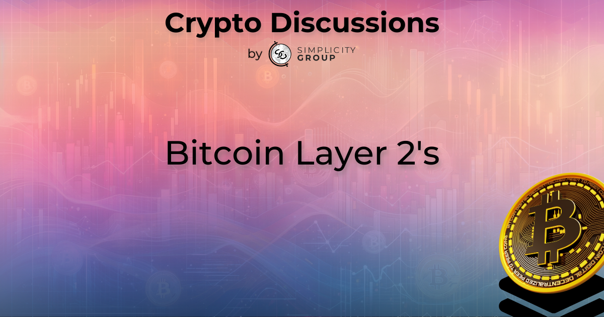 Exploring Bitcoin Layer 2's